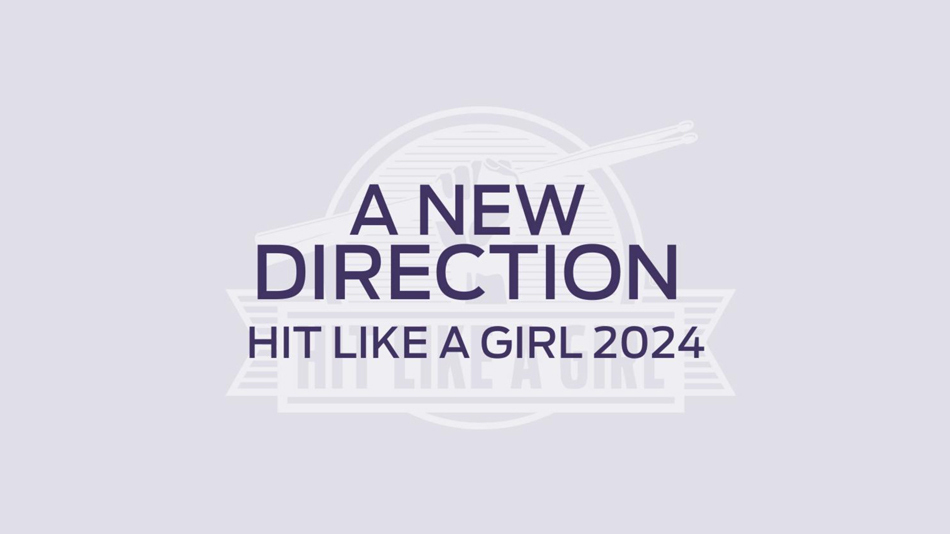 Hit Like A Girl 2024 – Announce A New Direction – Drumming News Network